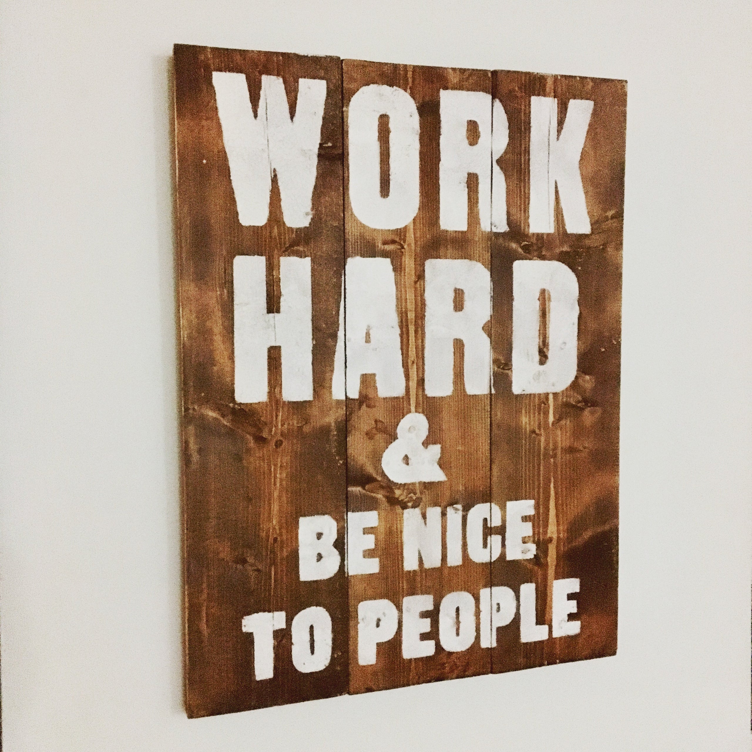 Work Hard & Be Nice to People Wood Sign | Home & Office Decor | HERE. a ...